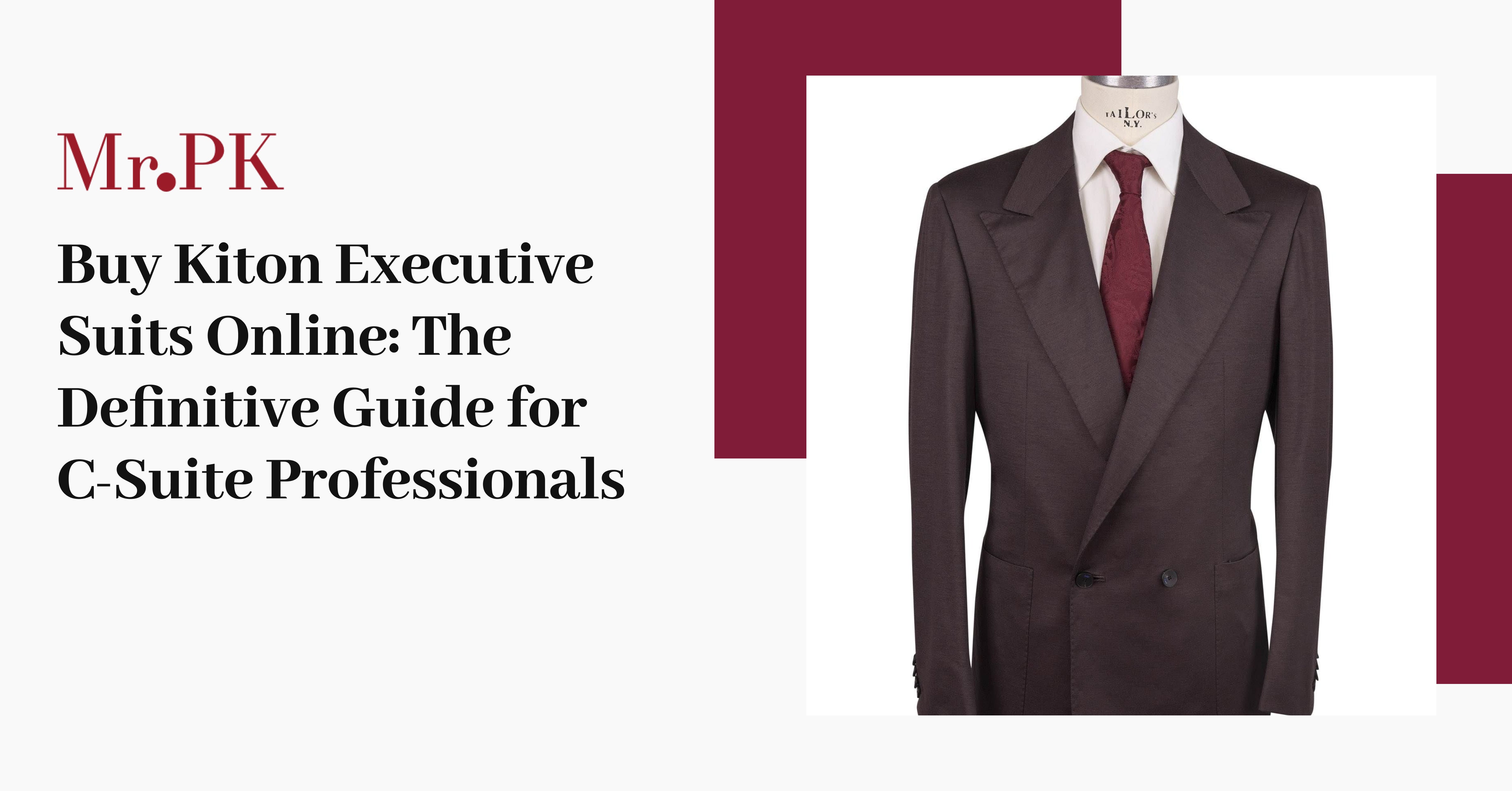 Buy Kiton Executive Suits Online: The Definitive Guide for C-Suite Pro ...