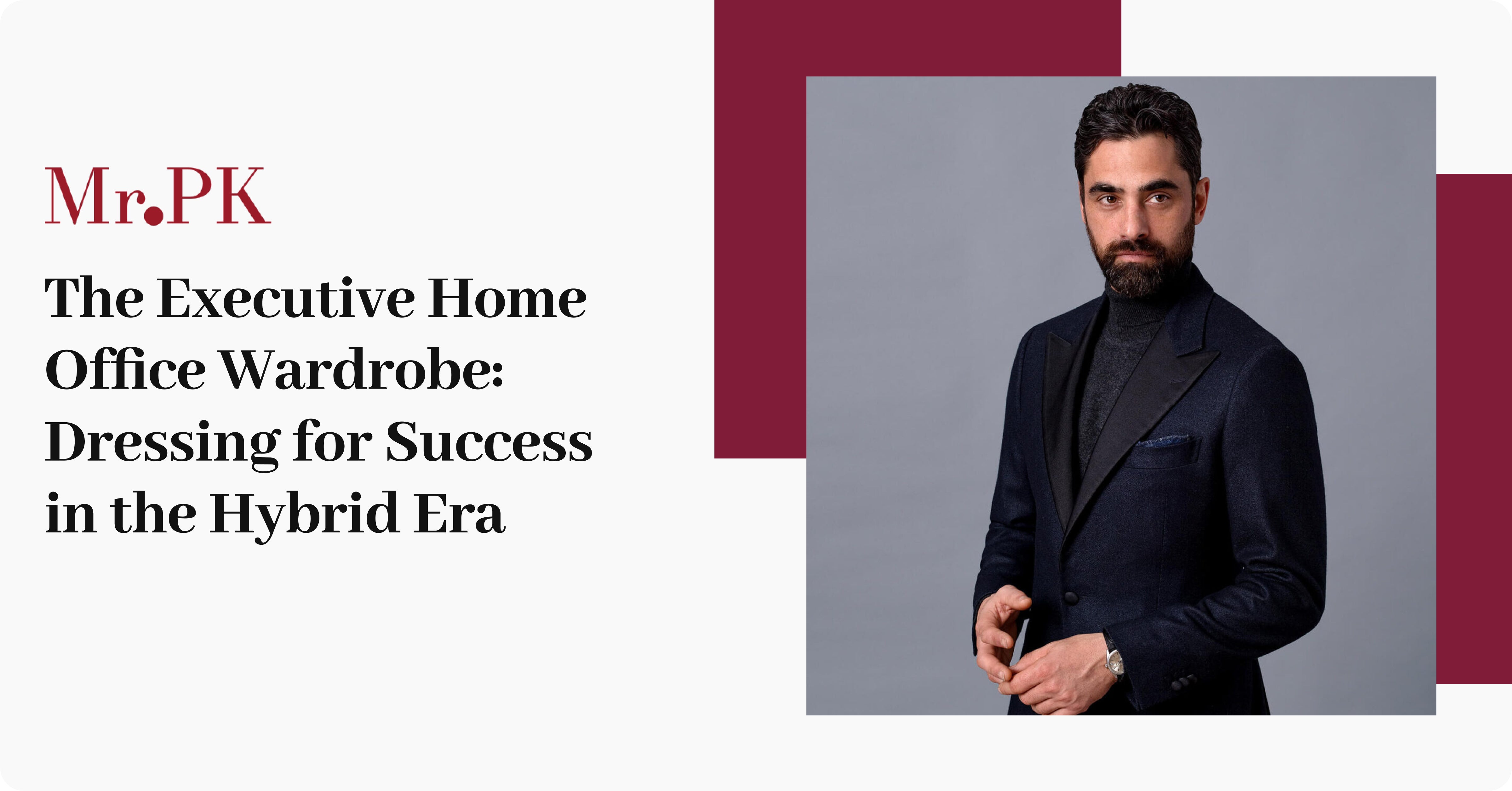 The Executive Home Office Wardrobe: Dressing for Success in the Hybrid ...